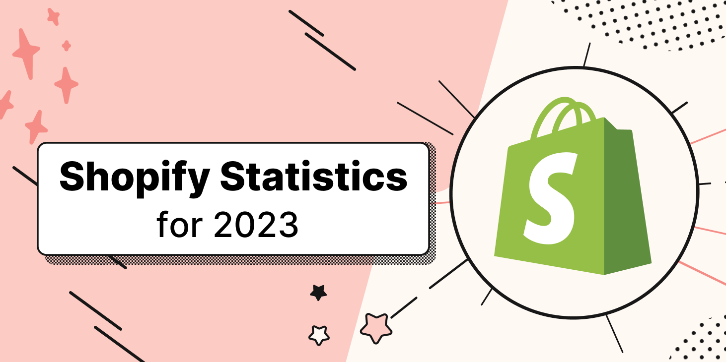 37 Shopify Statistics for 2023: Facts & Figures For Merchants